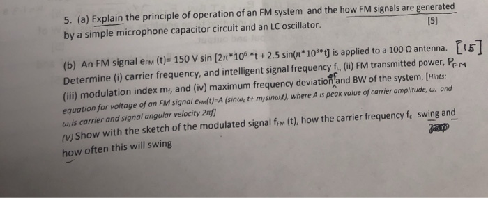 Solved 5. (a) Explain the principle of operation of an FMI | Chegg.com
