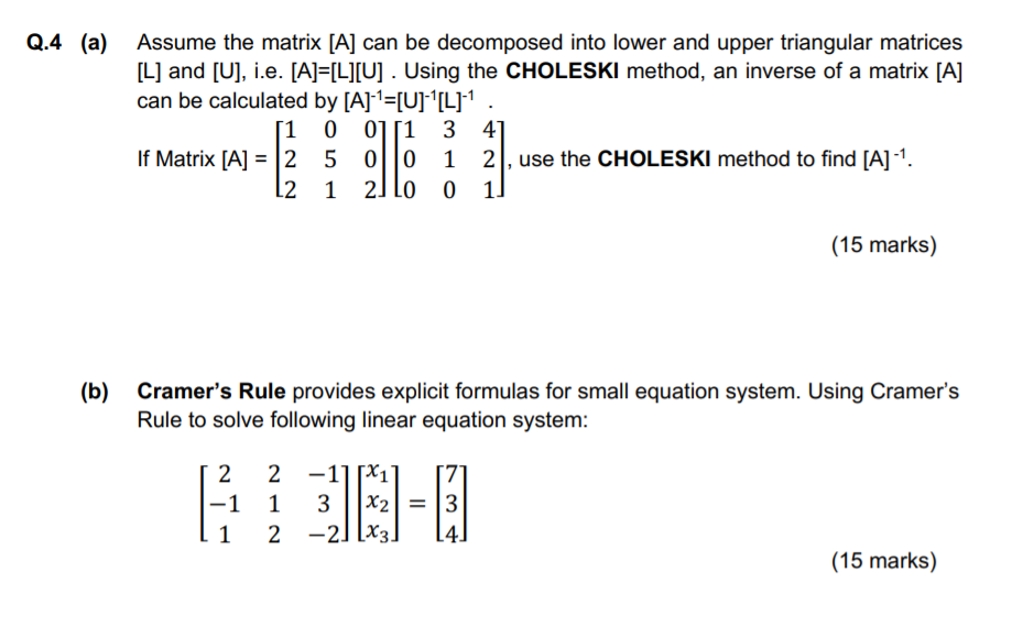 Solved Q.4 (a) Assume the matrix [A] can be decomposed into | Chegg.com