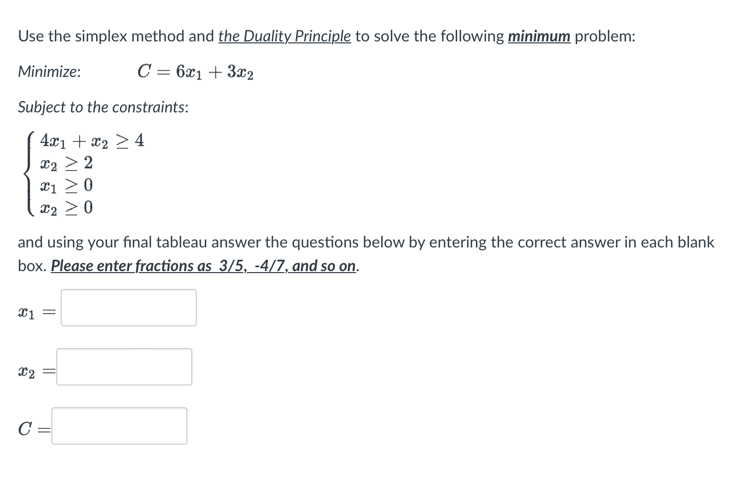 Solved Use the simplex method and the Duality Principle to | Chegg.com