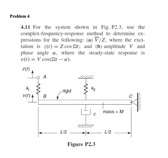 Solved Problem 4 4.11 For the system shown in Fig. P2.3, use | Chegg.com