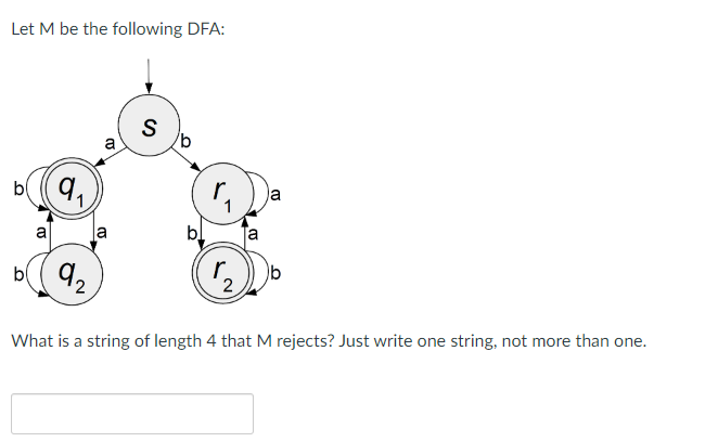 Solved helpLet M ﻿be the following DFA:What is a string of | Chegg.com