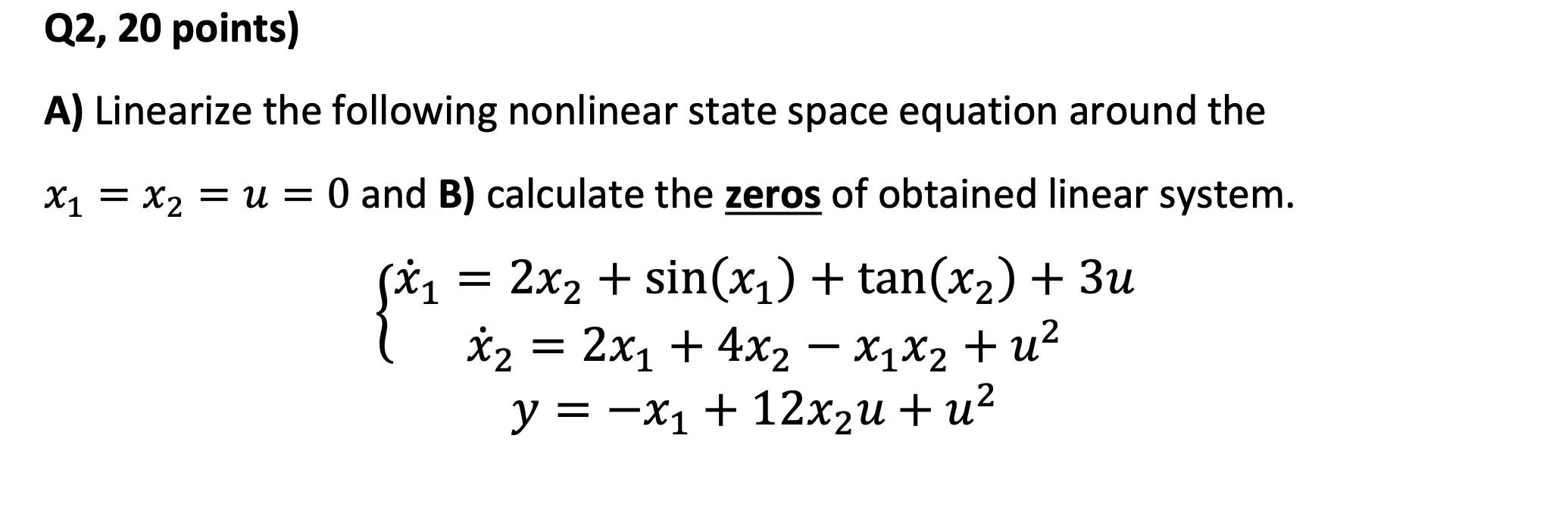 Solved A Linearize The Following Nonlinear State Space