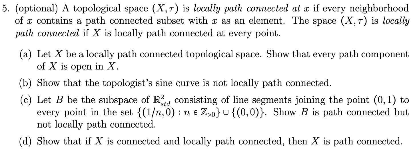 (optional) ﻿A topological space (x,τ) ﻿is locally | Chegg.com