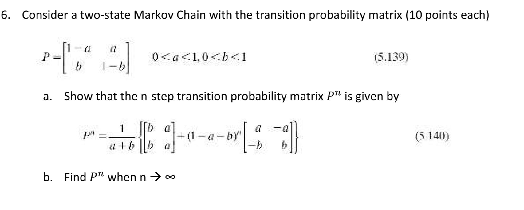Solved Consider a two-state Markov Chain with the transition | Chegg.com