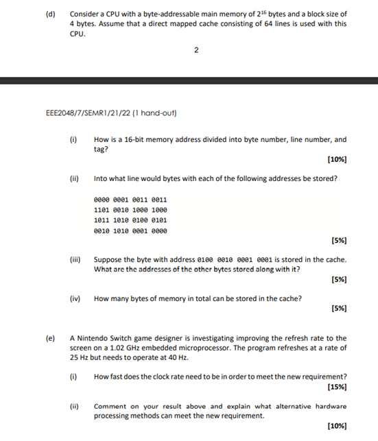 Solved (d) Consider a CPU with a byte-addressable main | Chegg.com