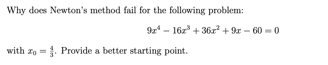 Solved Why does Newton's method fail for the following | Chegg.com