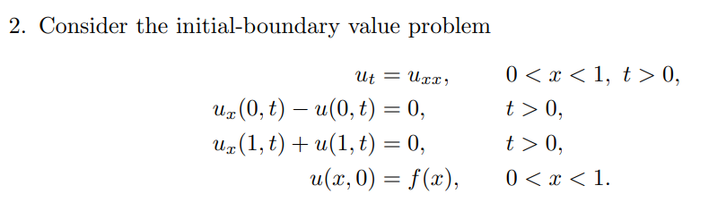 2. Consider the initial-boundary value problem | Chegg.com