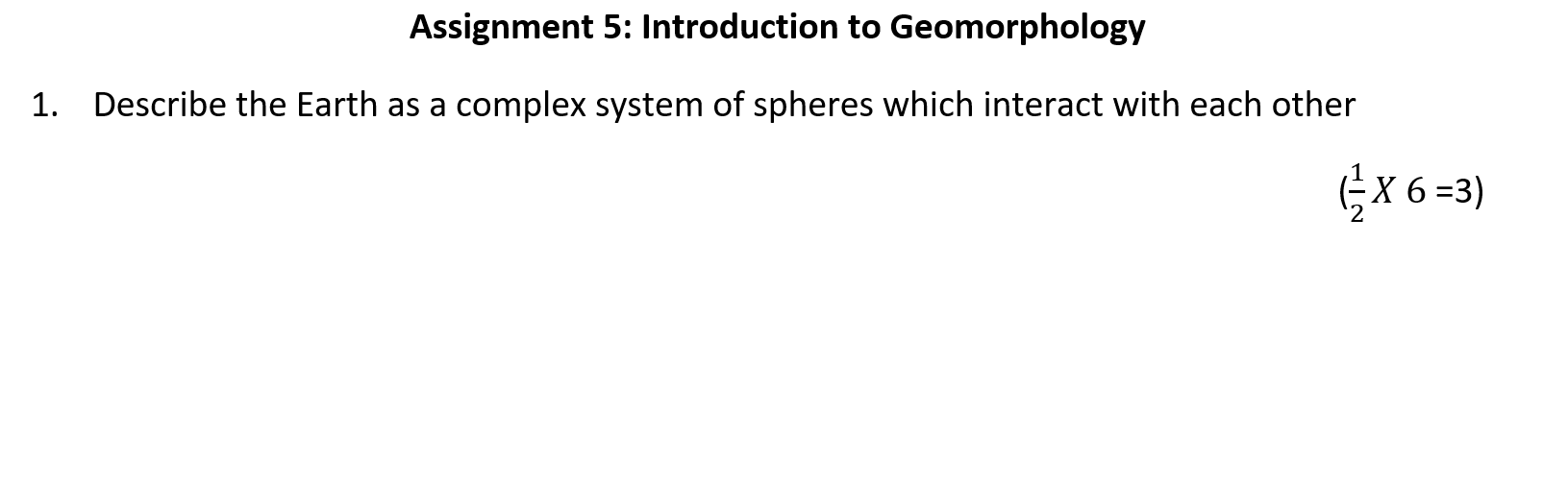 [Solved]: Assignment 5: Introduction to Geomorphology 1. D