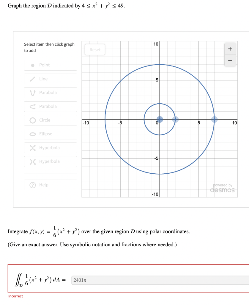 Solved Graph the region D indicated by 4≤x2+y2≤49. Select | Chegg.com