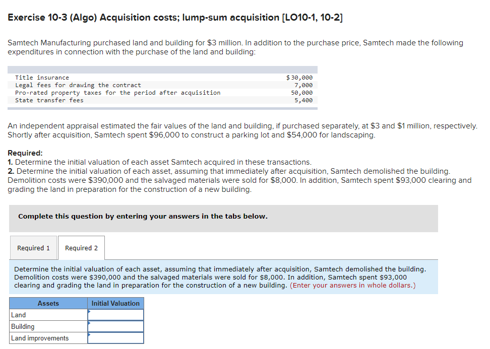 Solved Exercise 10-3 (Algo) Acquisition costs; lump-sum | Chegg.com