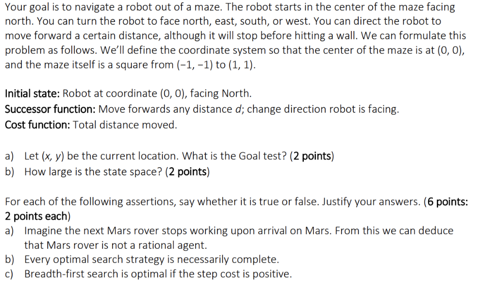 Solved Your goal is to navigate a robot out of a maze. The | Chegg.com