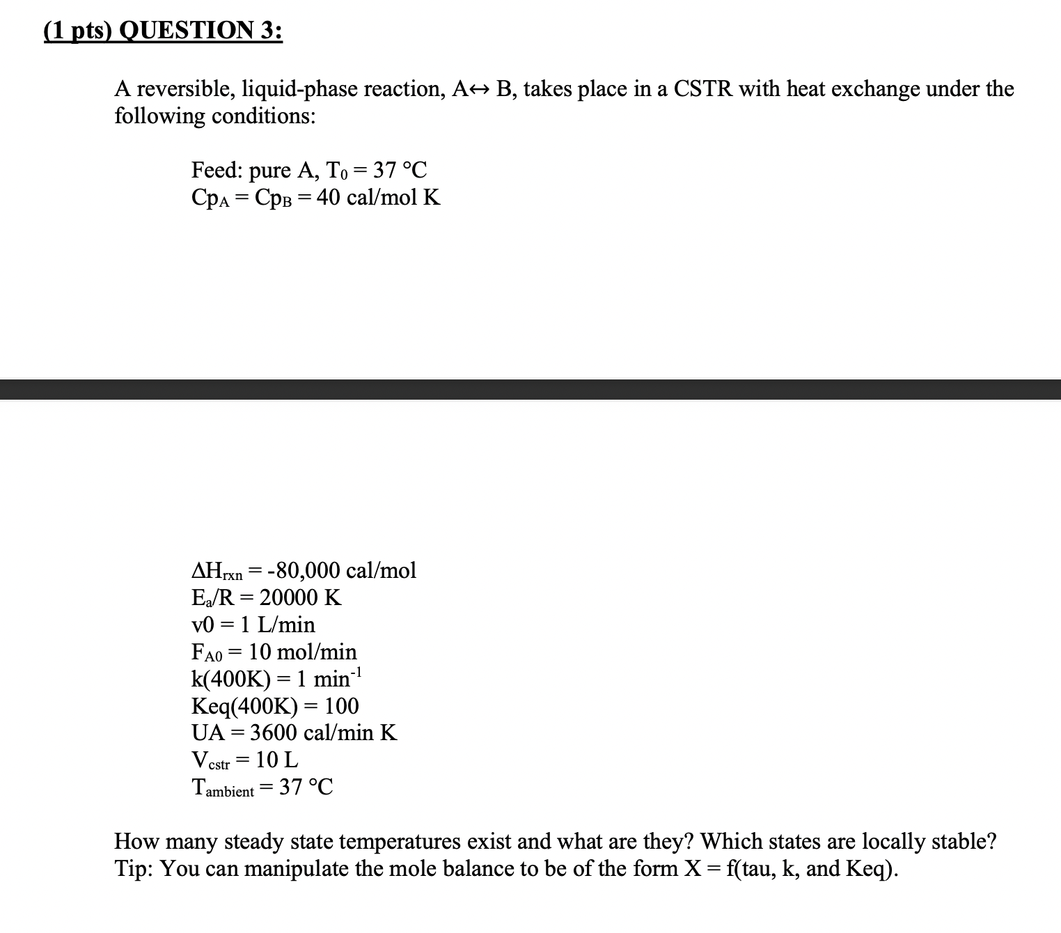 Solved (1 pts) ﻿QUESTION 3:A reversible, liquid-phase | Chegg.com