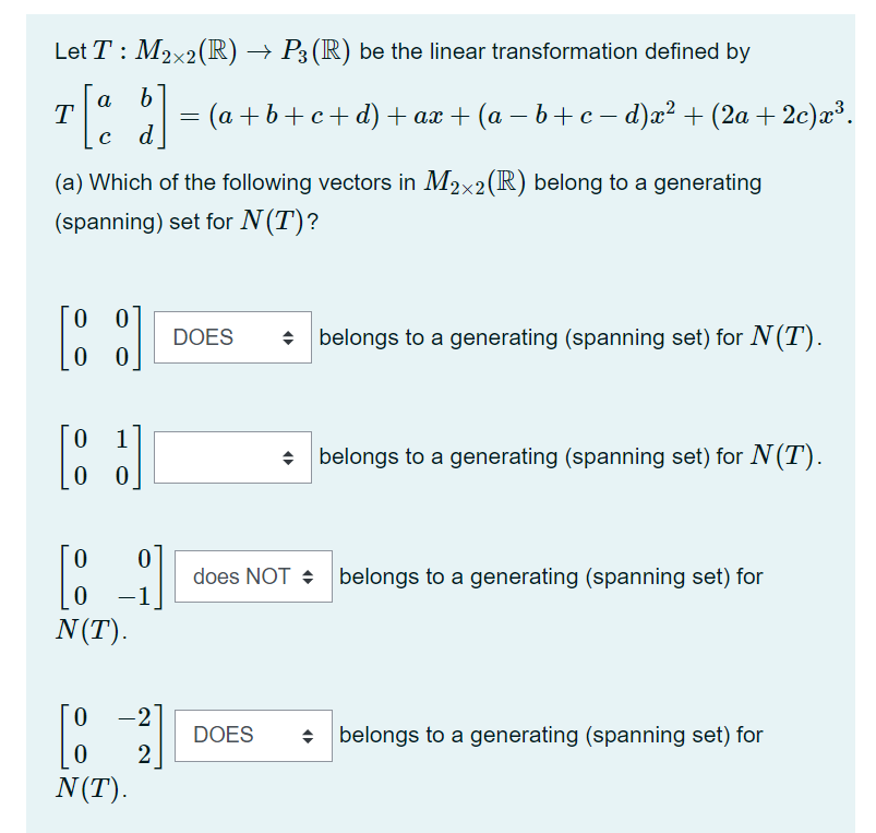 Solved Let T : M2x2(R) + P3 (R) be the linear transformation | Chegg.com