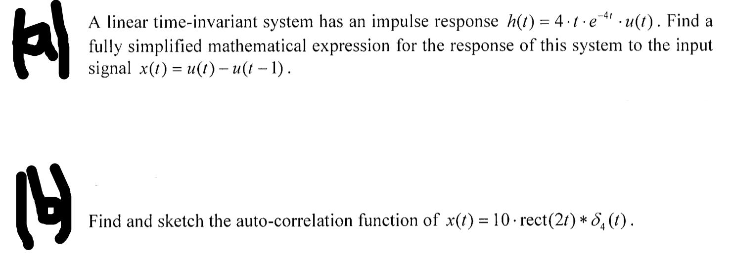 Solved A linear time-invariant system has an impulse | Chegg.com