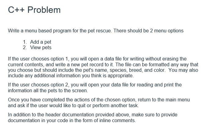 Solved C++ Problem Write a menu based program for the pet | Chegg.com
