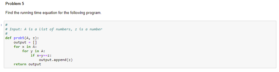 Solved Problem 5 Find the running time equation for the | Chegg.com