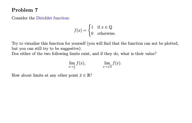 Solved Problem 7 Consider the Dirichlet function: f(1) = ſi | Chegg.com