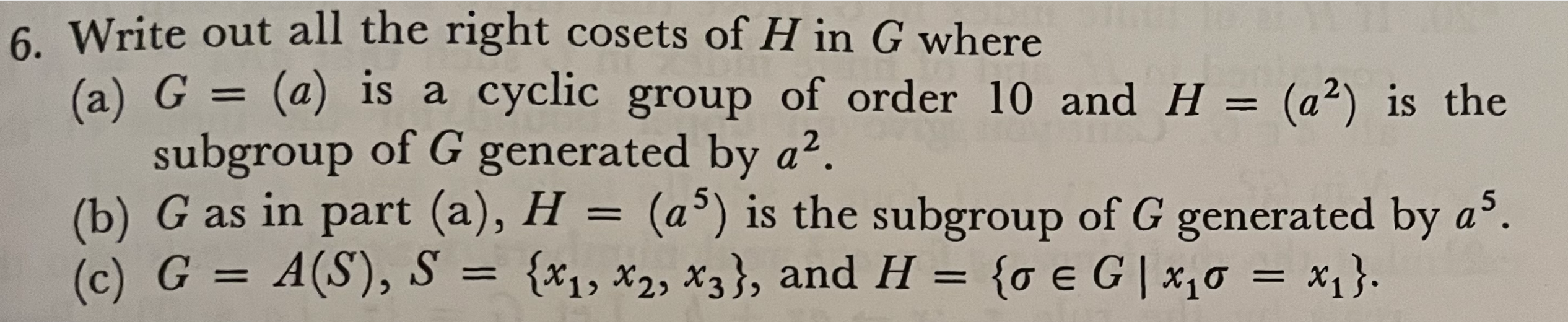Solved 6. Write out all the right cosets of H in G where (a) | Chegg.com