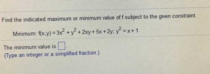 Solved Find the indicated maximum or minimum value of f | Chegg.com