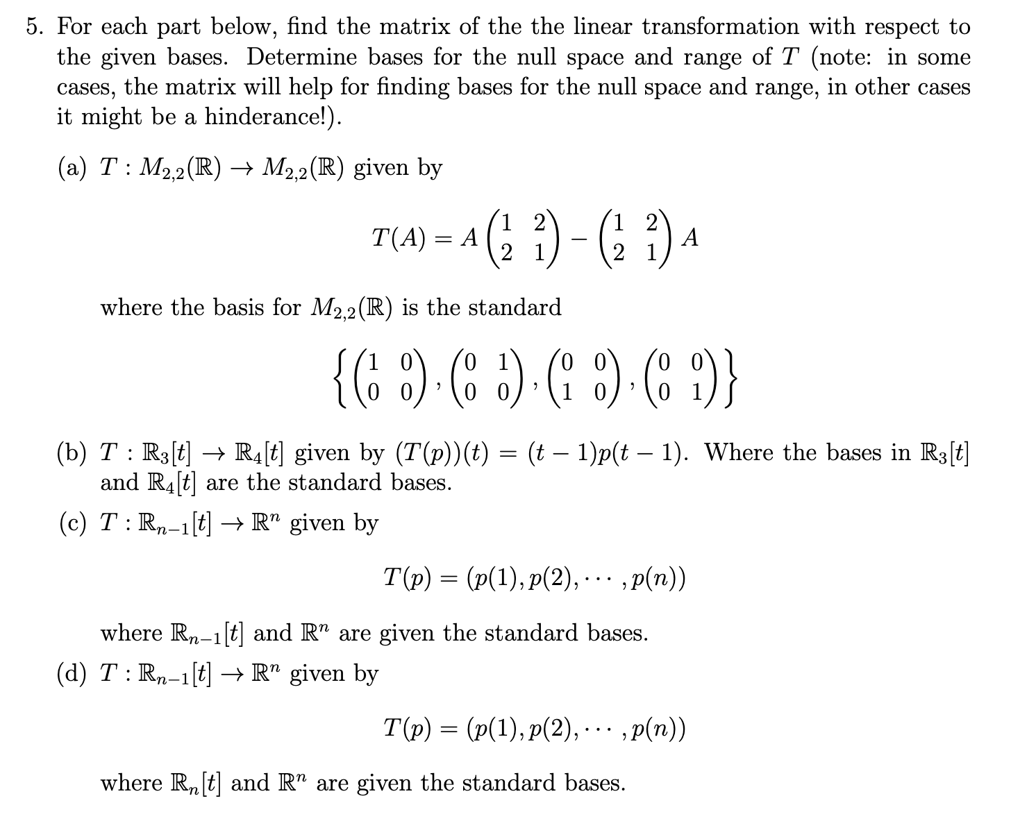 Solved 5. For each part below, find the matrix of the the | Chegg.com