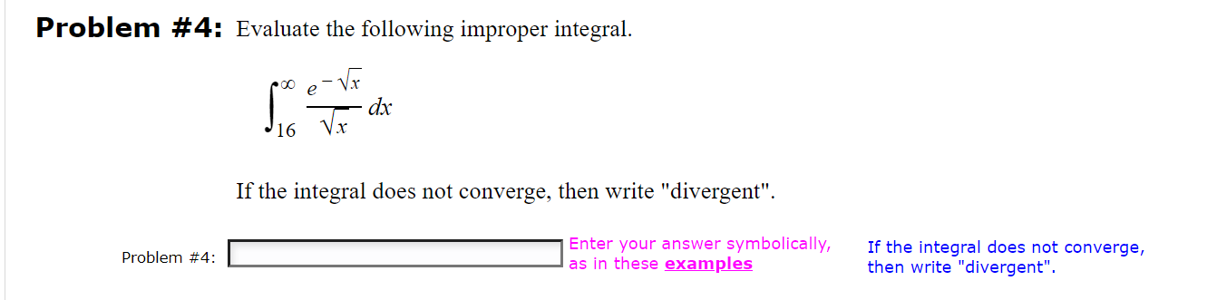 Solved Problem #4: Evaluate the following improper | Chegg.com