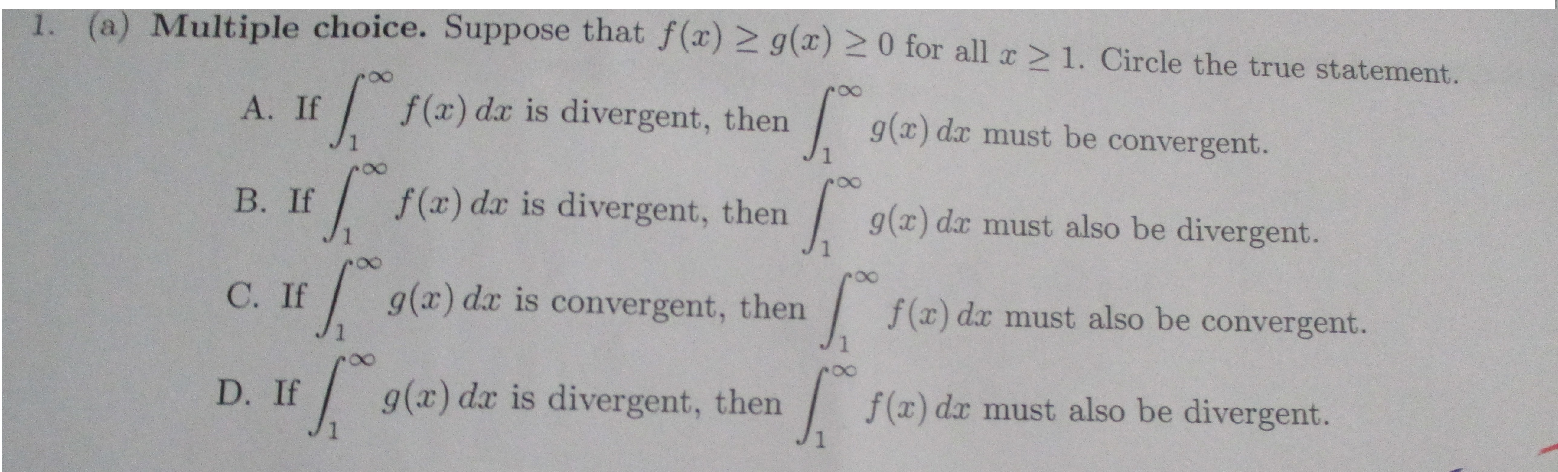 Solved (a) ﻿Multiple choice. Suppose that f(x)≥g(x)≥0 ﻿for | Chegg.com