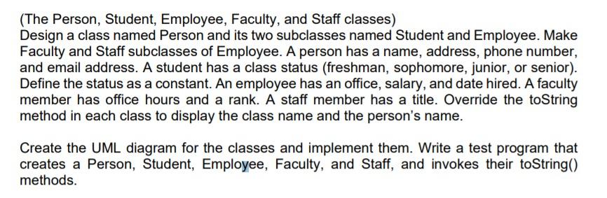 Solved (The Person, Student, Employee, Faculty, and Staff | Chegg.com