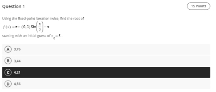 Solved Using the fixed-point iteration twice, find the root | Chegg.com