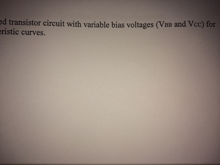 Solved The circuit below shows an npn transistor biased by a | Chegg.com