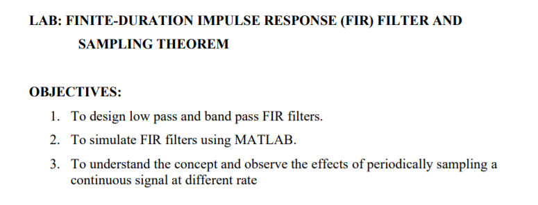 Solved LAB: FINITE-DURATION IMPULSE RESPONSE (FIR) FILTER | Chegg.com