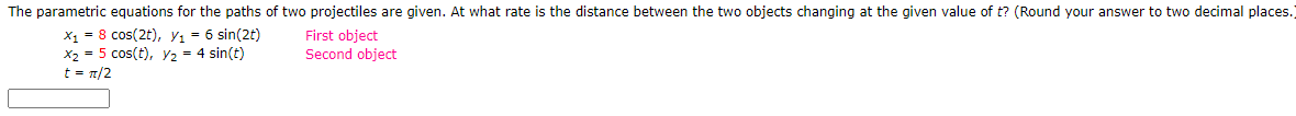 Solved The parametric equations for the paths of two | Chegg.com