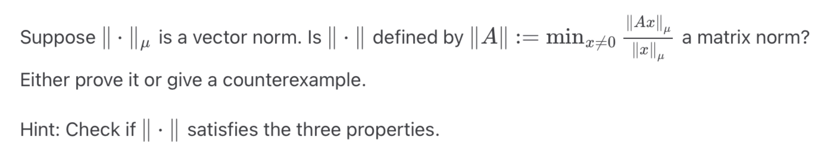 Solved Suppose ||*||μ ﻿is a vector norm. Is ||*|| ﻿defined | Chegg.com
