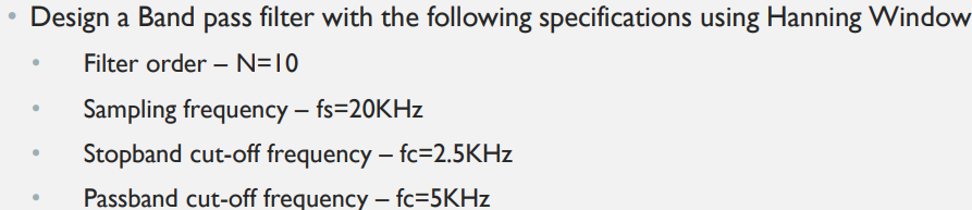 Solved Design a Band pass filter with the following | Chegg.com