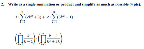 Solved 2. Write as a single summation or product and | Chegg.com