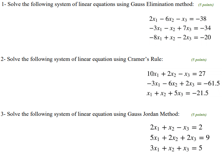 Solved 1- Solve the following system of linear equations | Chegg.com