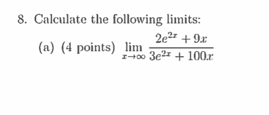 Solved 8. Calculate the following limits: (a) (4 points) | Chegg.com