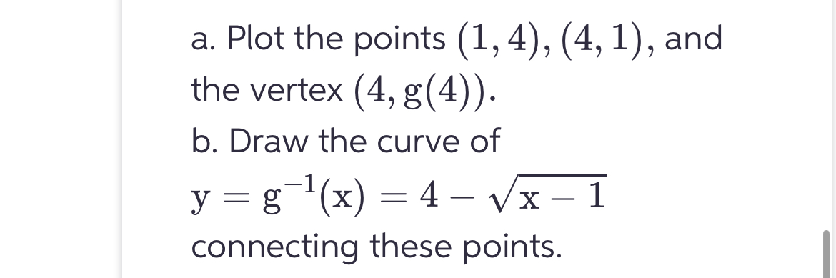 Solved a. ﻿Plot the points (1,4),(4,1), ﻿andthe vertex | Chegg.com