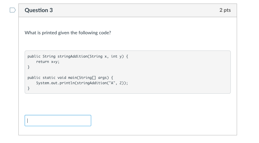 Solved Question 3 2 pts What is printed given the following | Chegg.com