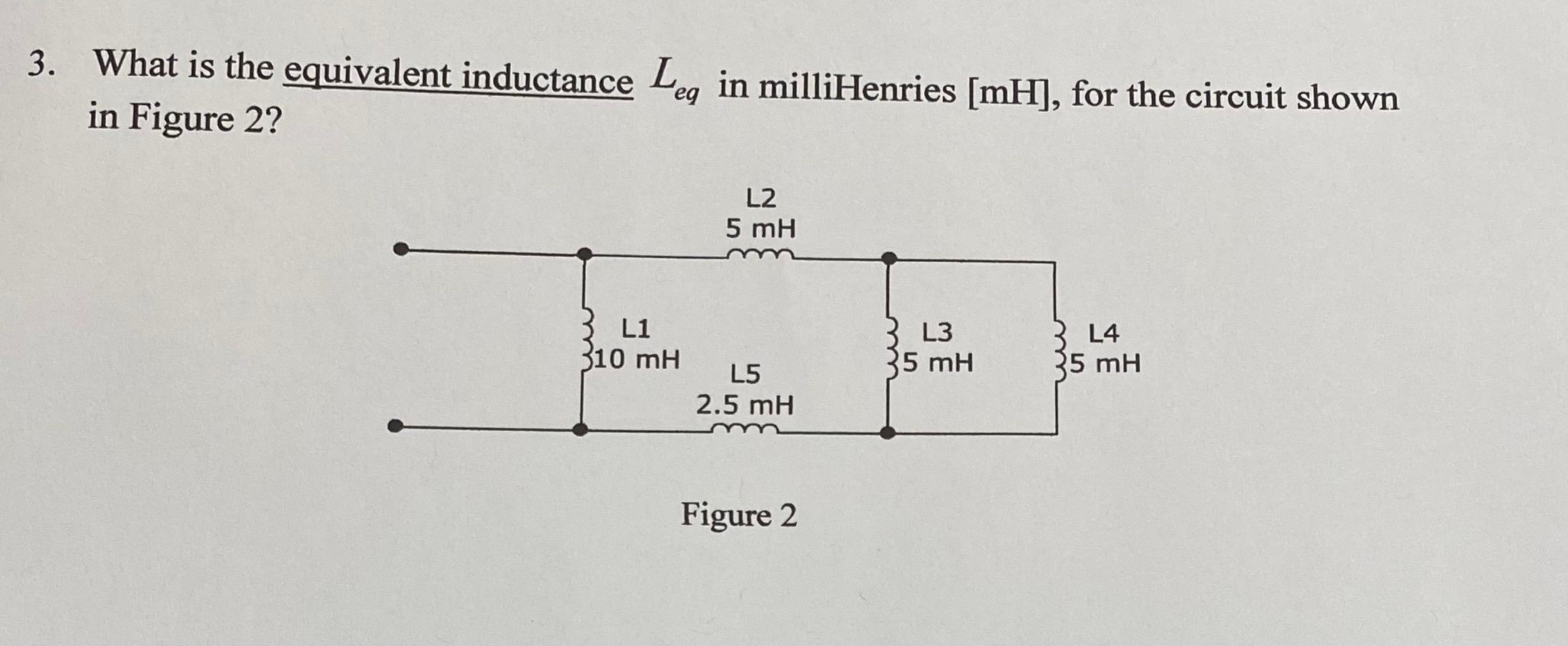 Solved 3. What is the equivalent inductance Leg in | Chegg.com