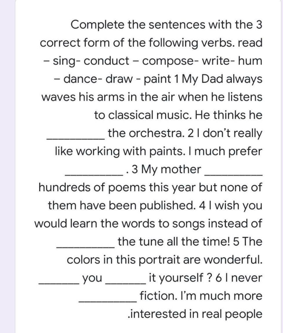 Solved Complete the sentences with the 3 correct form of the | Chegg.com