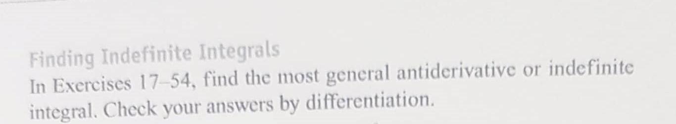 Solved Finding Indefinite Integrals In Exercises 17-54, find | Chegg.com
