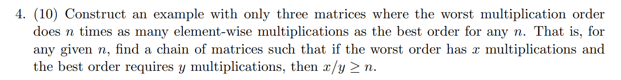 Solved 4. (10) Construct an example with only three matrices | Chegg.com