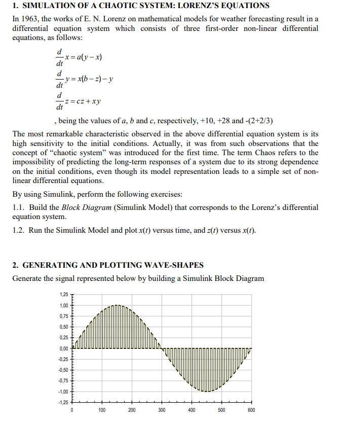Solved 1. SIMULATION OF A CHAOTIC SYSTEM: LORENZ'S EQUATIONS | Chegg.com