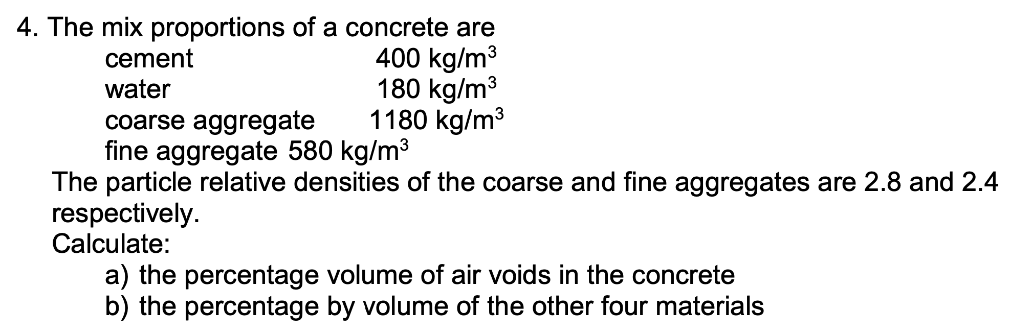 The relative density of cement is 3.5. Ans for a): | Chegg.com