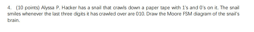 Solved 4. (10 points) Alyssa P. Hacker has a snail that | Chegg.com