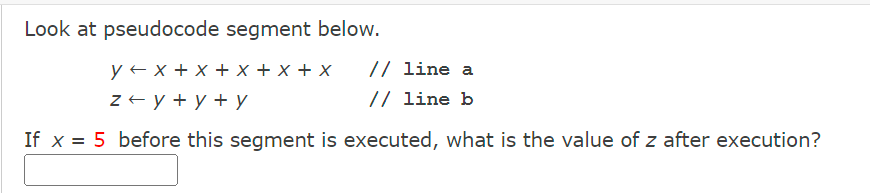 Solved Look at pseudocode segment below. | Chegg.com