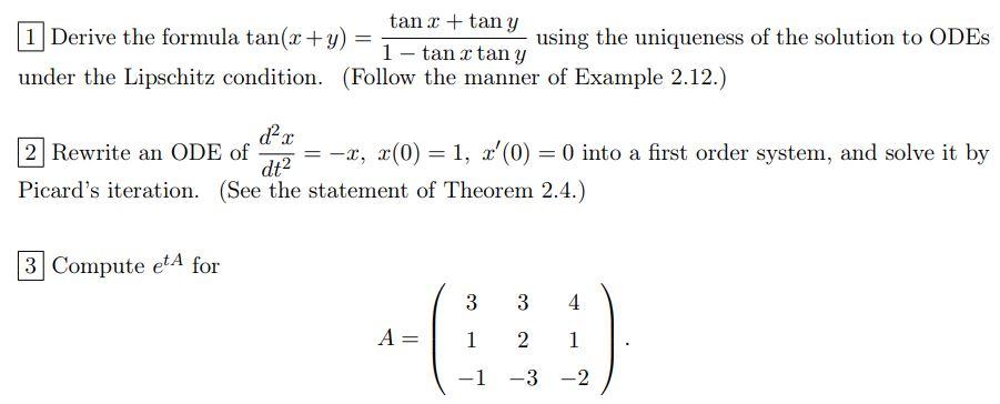 Solved = tan x + tany 1 Derive the formula tan(x+y) using | Chegg.com
