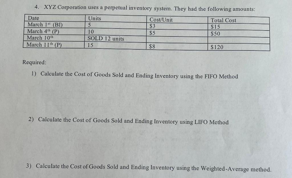 Solved 4. XYZ Corporation uses a perpetual inventory system. | Chegg.com