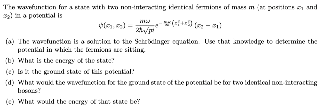 Solved The Wavefunction For A State With Two Non Interacting 5436