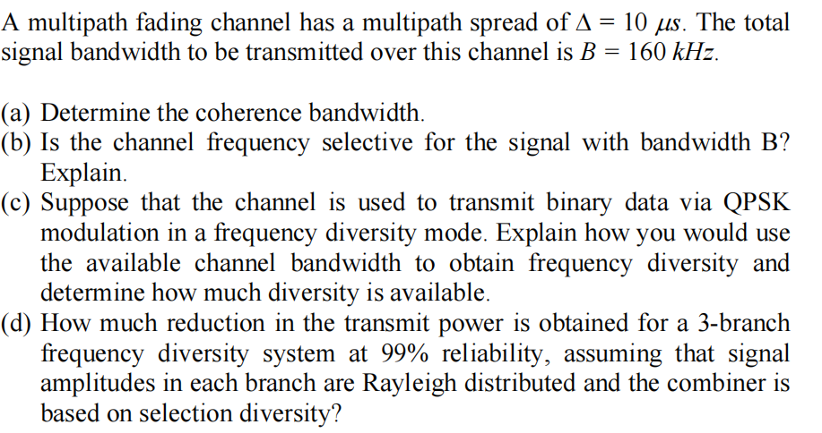 Solved A multipath fading channel has a multipath spread of | Chegg.com